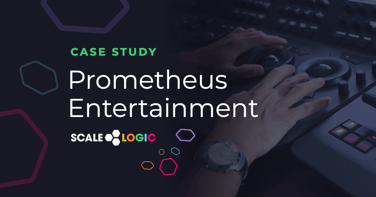 Case Study: Prometheus Entertainment - Scale Logic