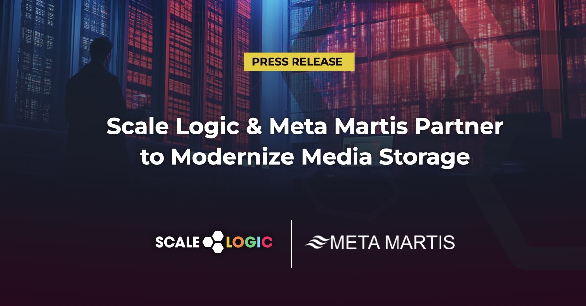 Scale Logic & Meta Martis Partner to Modernize Media Storage - Scale Logic